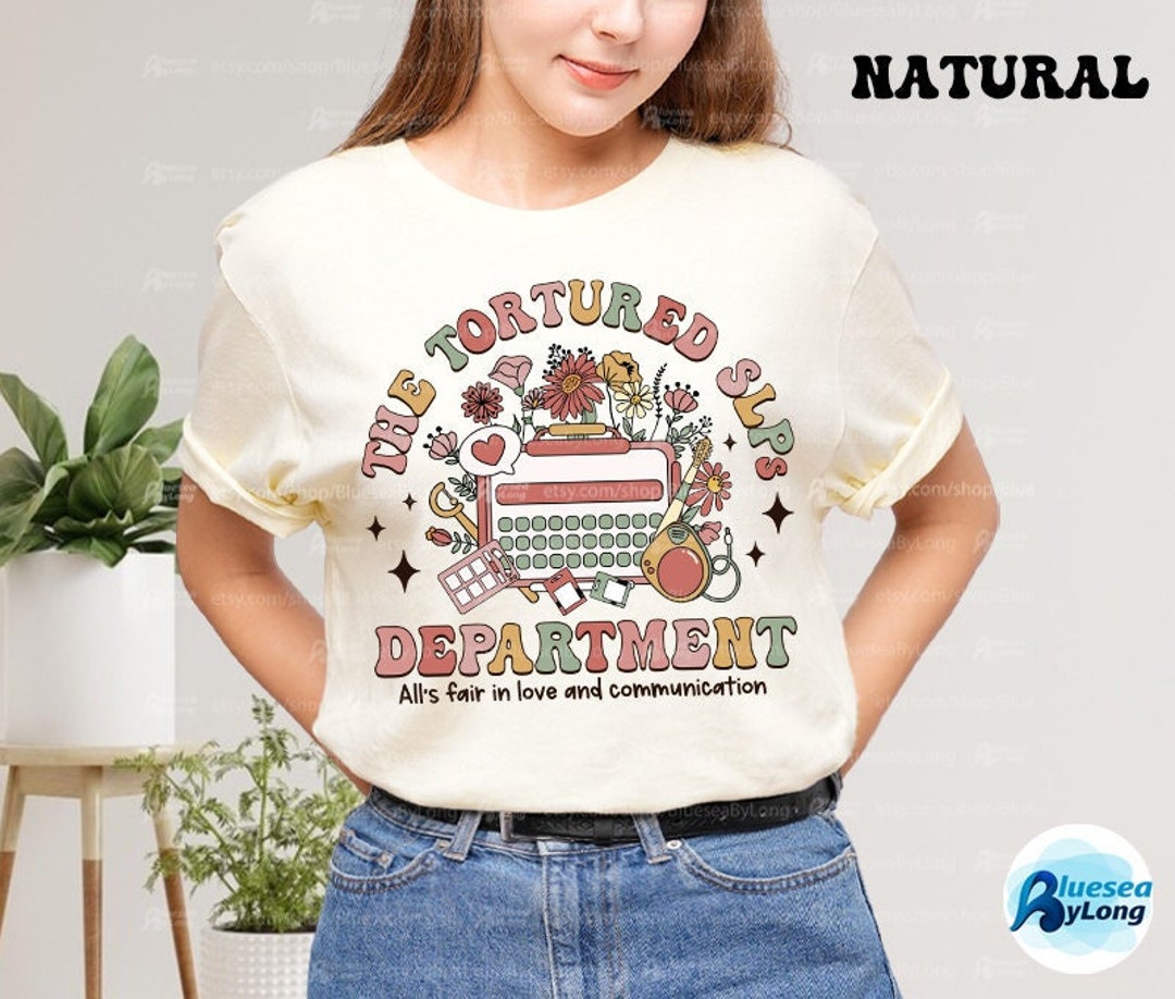 Speech Therapist Shirt Tortured Slp Department Speech Language ...