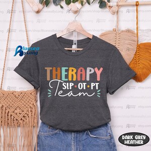 Therapy Team Shirt Slp Ot Pt Squad Speech Language Pathologist Gift for ...