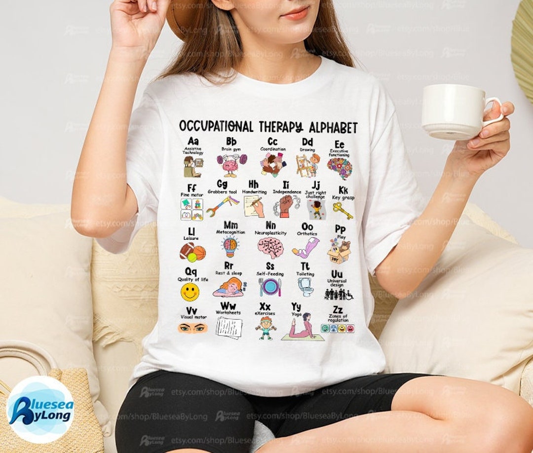 Ot Shirt Occupational Therapy Alphabet ABC of Occupational Therapist ...