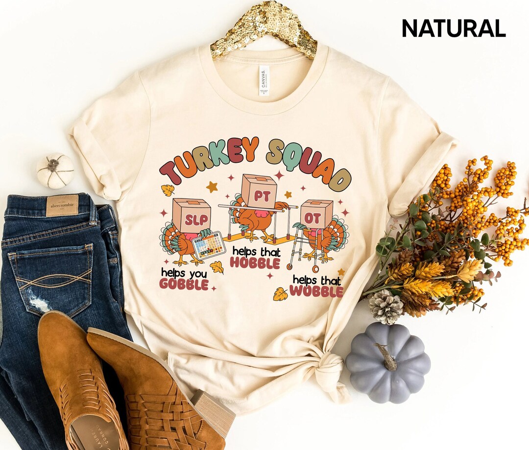 Thankful Slp Ot Pt Turkey Squad Shirt, Thanksgiving SLP Shirt, Speech ...