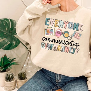 SLP Shirt, Everyone Communicate Differently Shirt, Speech Therapy ...