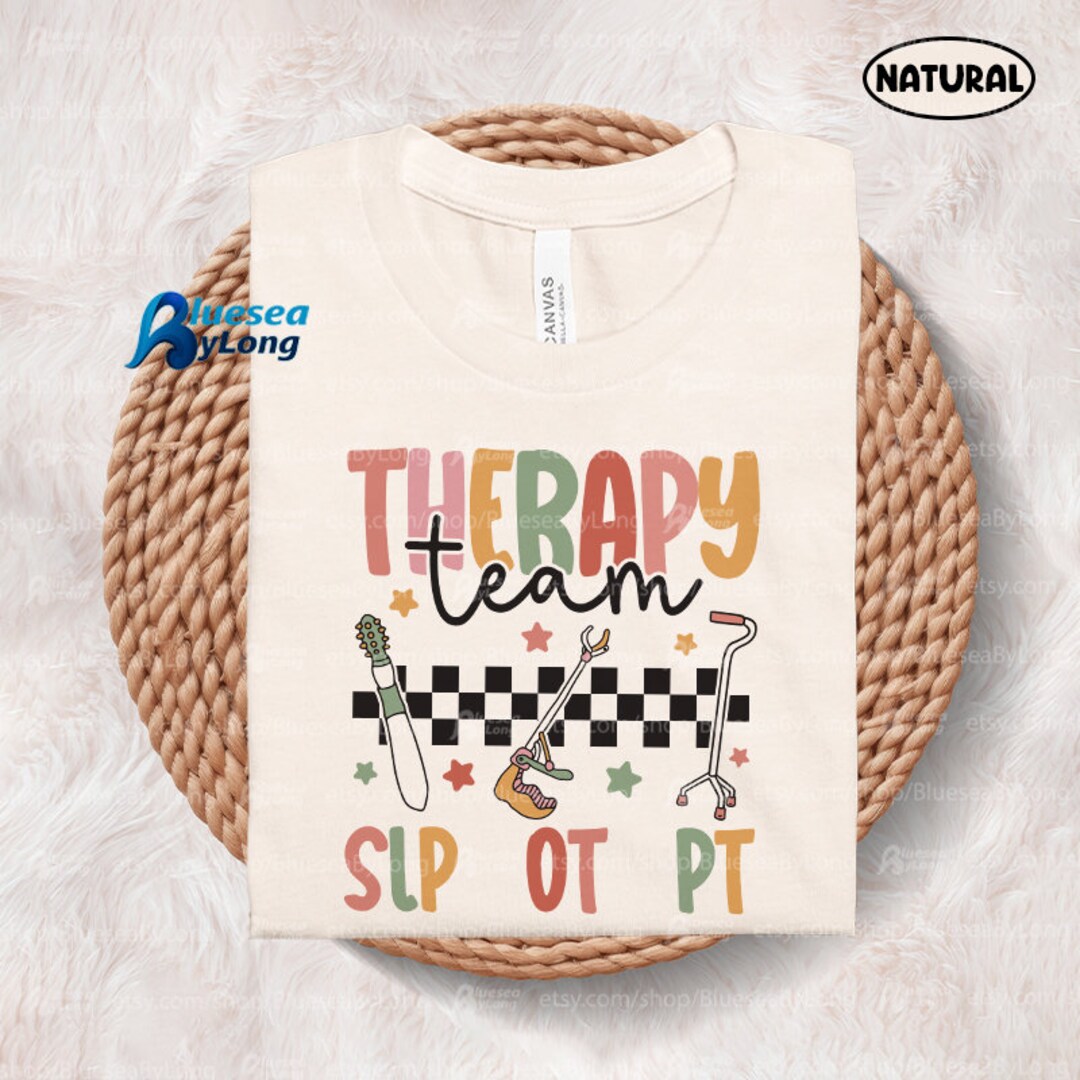 Slp Ot Pt Therapy Team Shirt Therapist Squad Speech Language ...