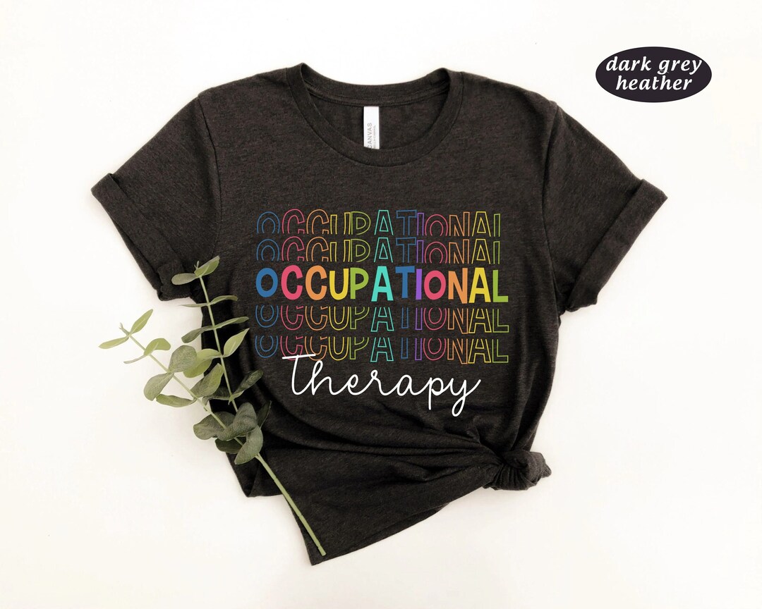 Occupational Therapy Shirt, Fine Motor Occupational Therapist, OTA OT ...
