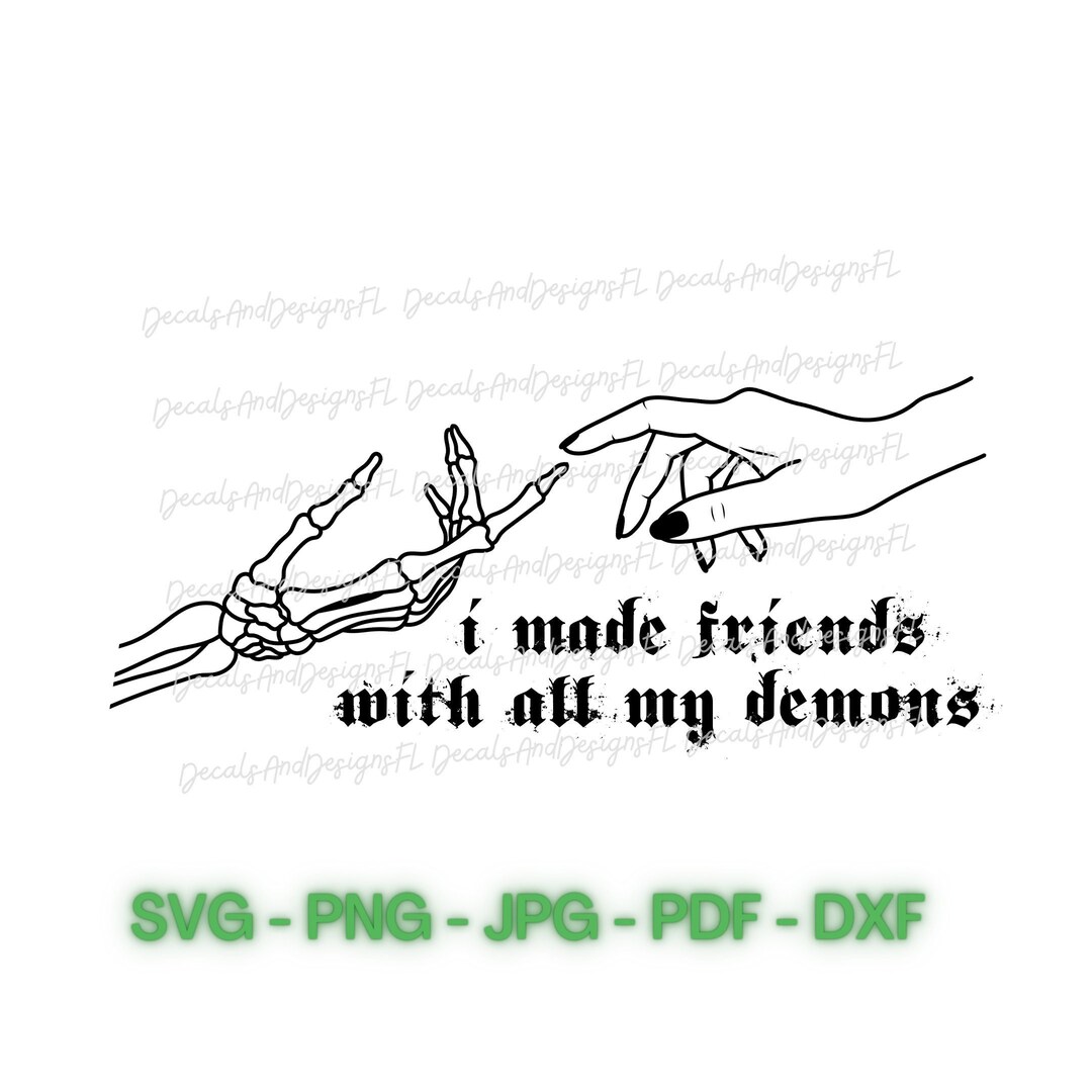 Friends With My Demons SVG, PNG, JPG | Digital File | Mental Health ...