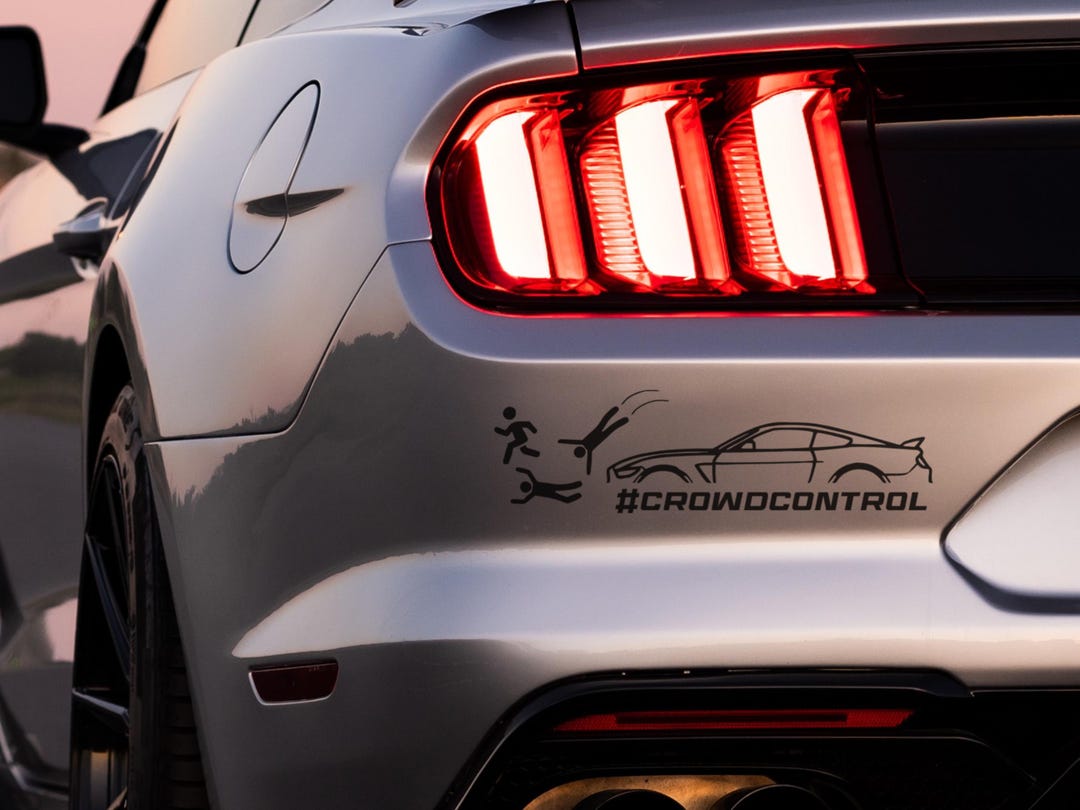 Funny Car Decal: Crowd Control Vinyl Bumper Sticker, S550, SN95, S197 ...