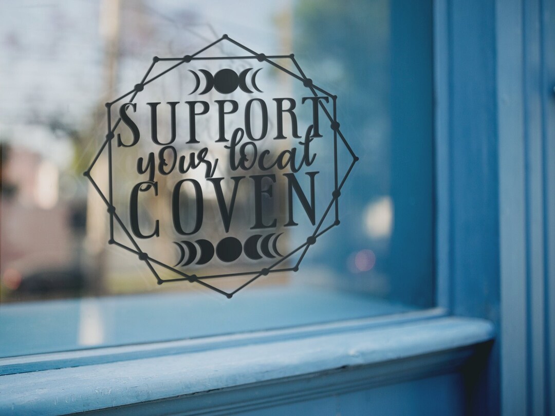 Support Your Local Coven Vinyl Decal: Witch Community Car Window Bumper ...