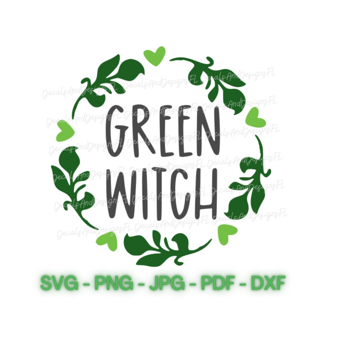 Green Witch Digital Download | Witch SVG | Wiccan, Pagan, Nature, Hedge ...