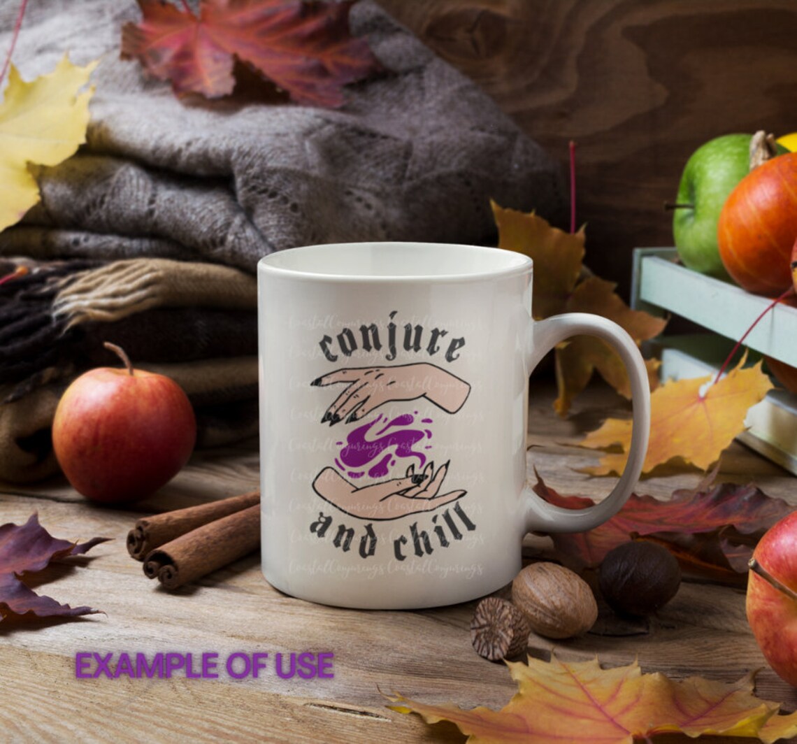 Conjure & Chill SVG, PNG, JPG Digital File Pagan Svg Wiccan Svg Digital ...