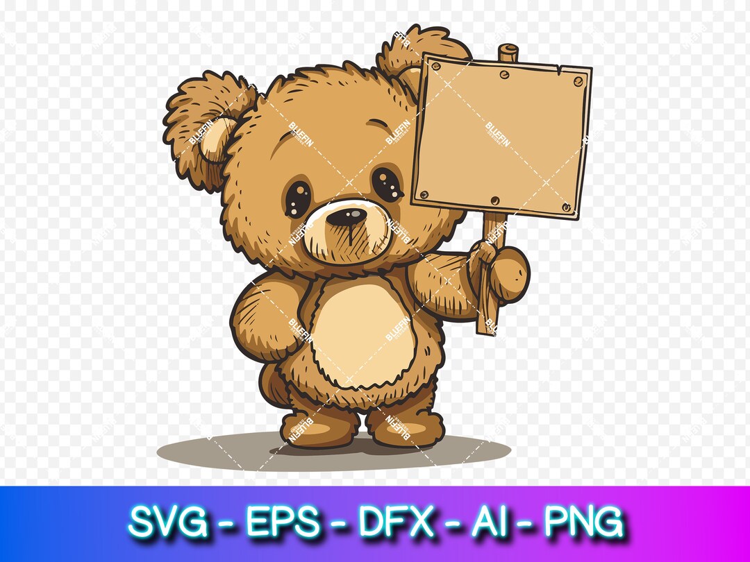Teddy Bear Holding Sign V2 (vector Logo SVG Cut File - Ai - EPS ...