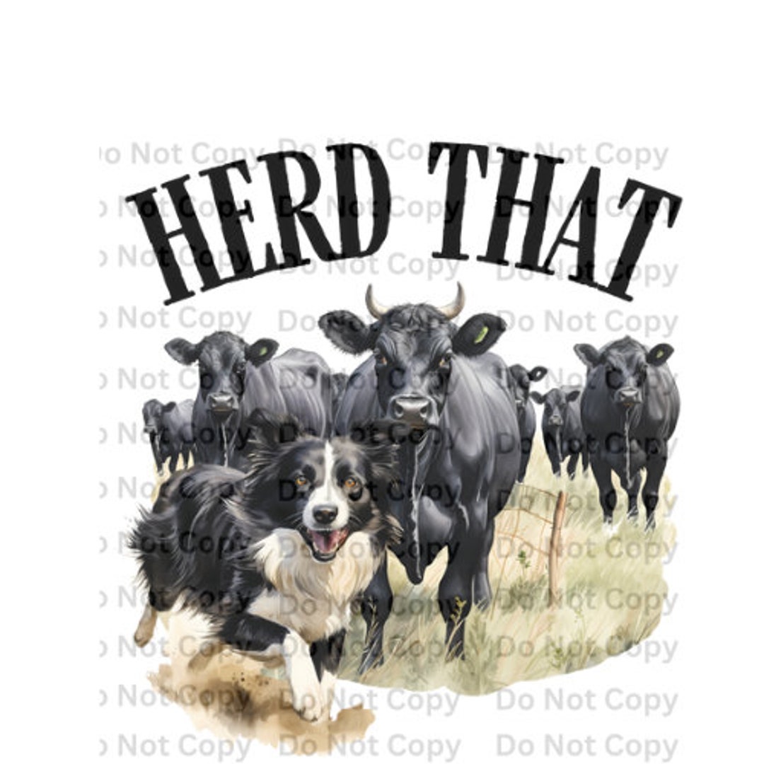 Herd That Cows DTF Full Color DTF Print - Etsy