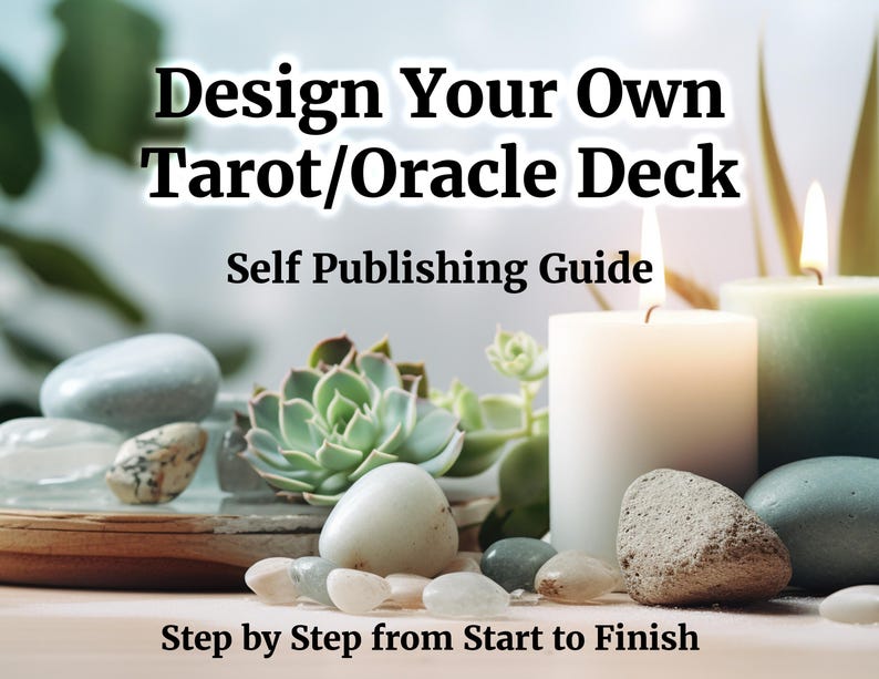 Ultimate Tarot/oracle Deck Self Publishing Guide | Design Fund Print ...