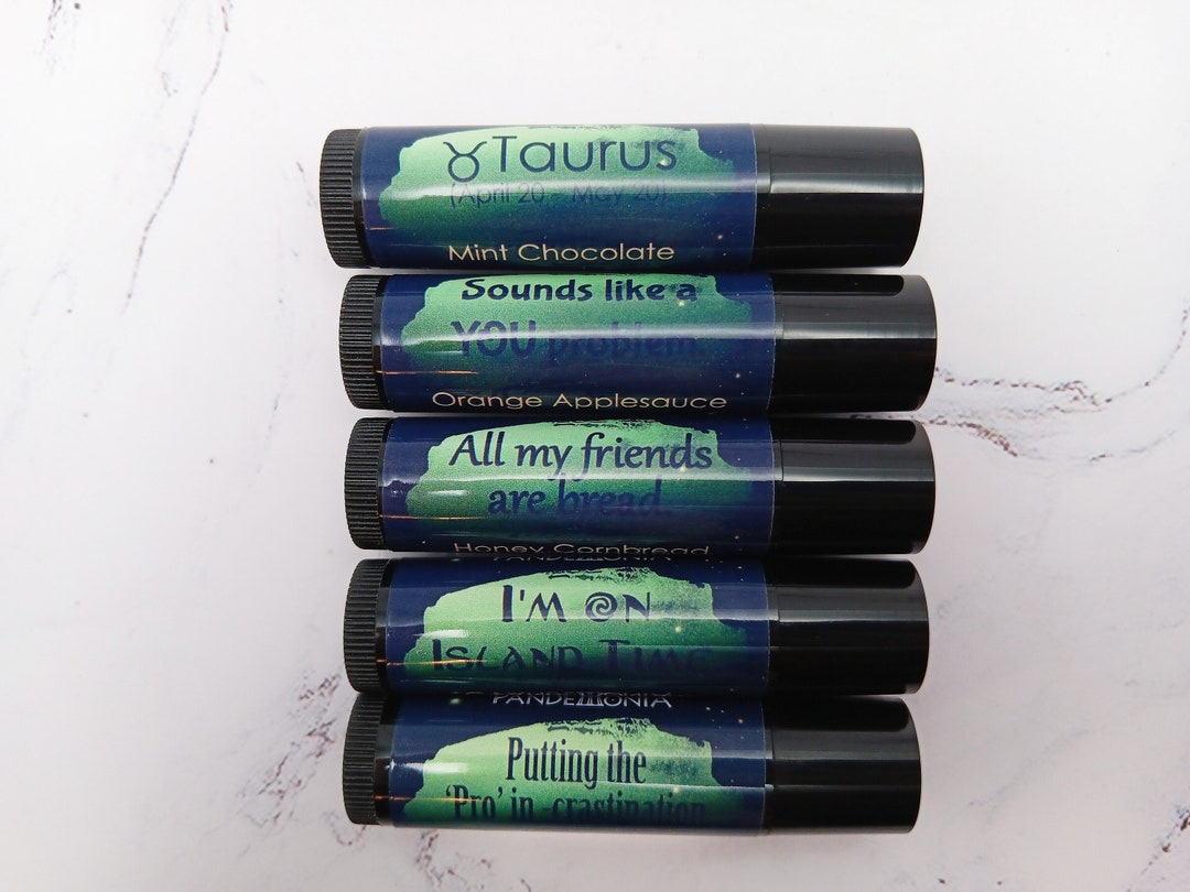 Taurus Zodiac Lip Balm Humor Funny Personality Phrases Handmade Chap ...