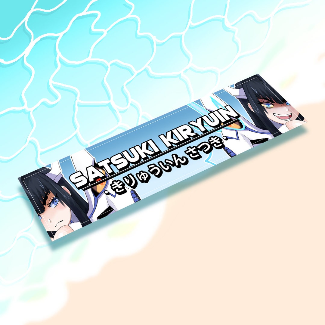 Satsuki Kiryuin Kill La Kill Anime Waterproof Uv Resistant Vinyl Sticker Decal Fanart Waifu Slap
