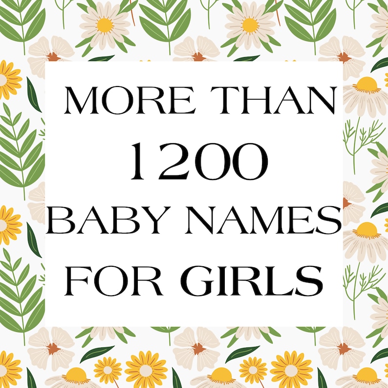 PRINTABLE List of Over 1200 Baby Names for Girls, A to Z Name Ideas for ...