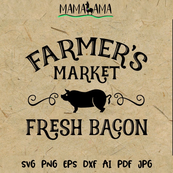 Farmer's Market Fresh Bacon Sign Farmhouse Decor Kitchen - Etsy