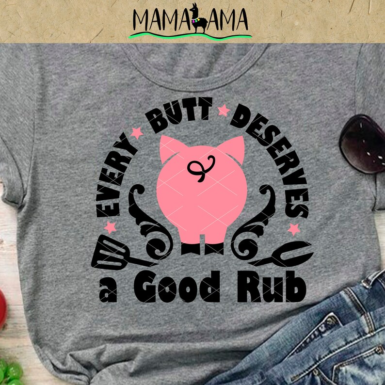 Every Butt Deserves a Good Rub Svg Quote BBQ Apron Design Grill Decor ...