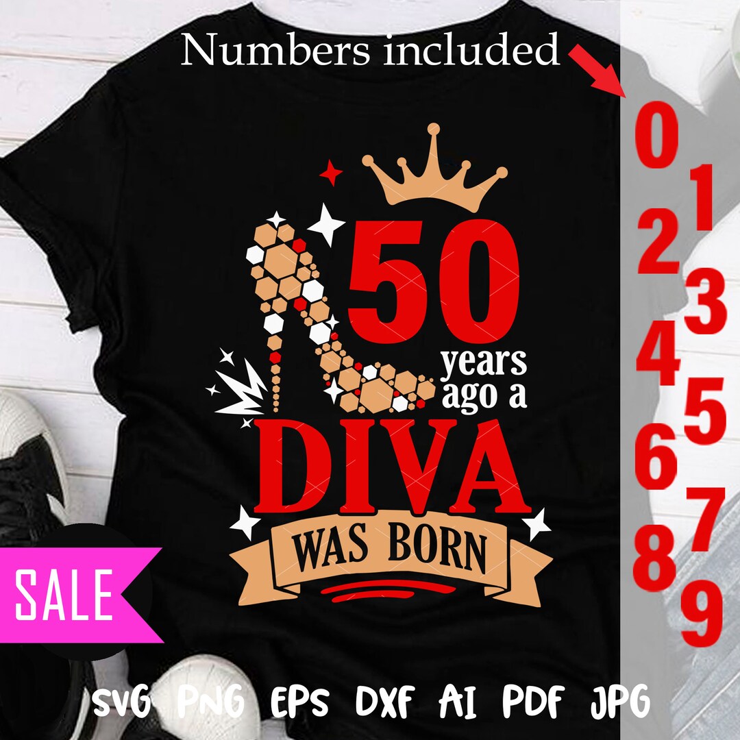 50 Years Ago a Diva Was Born Quote Svg 50th Birthday Decor - Etsy