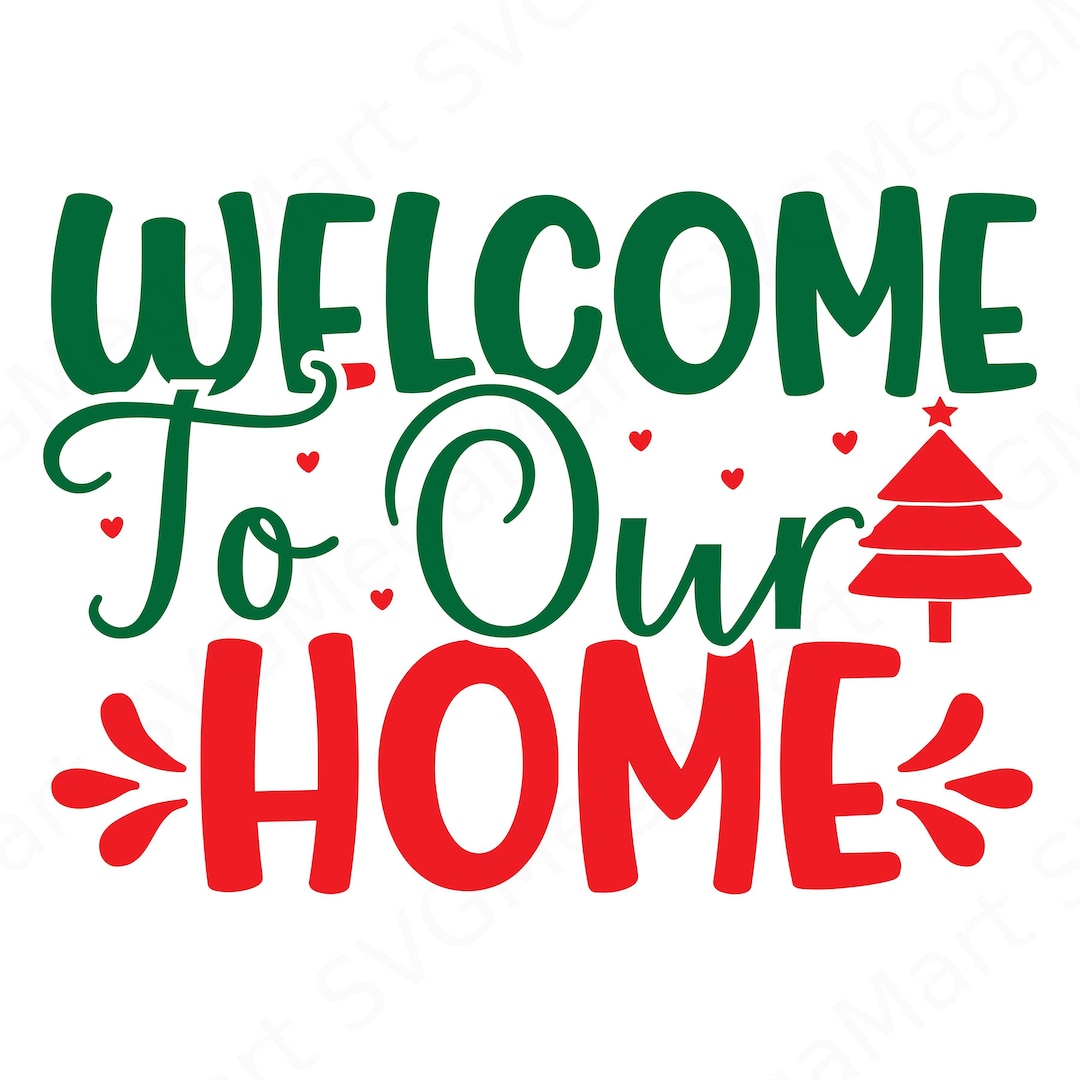 Welcome to Our Home Christmas SVG, Christmas Svg, Santa Svg, Happy ...