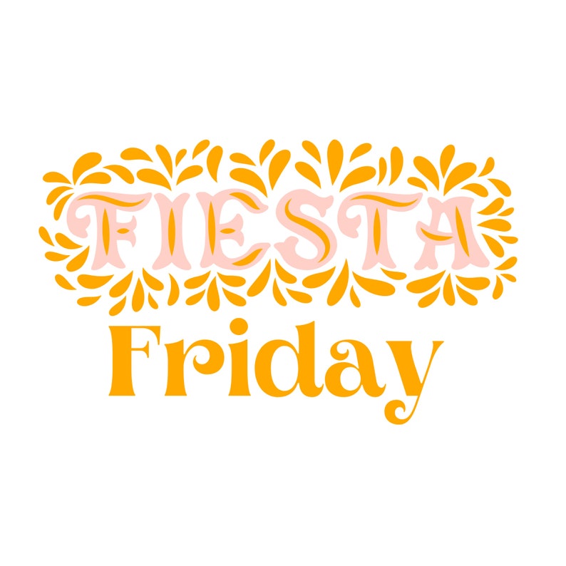 Fiesta Friday SVG | Celebration | Mexican | Digital Download | Vector ...