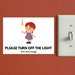 Turn off the Light Poster/print - INSTANT DOWNLOAD - Etsy