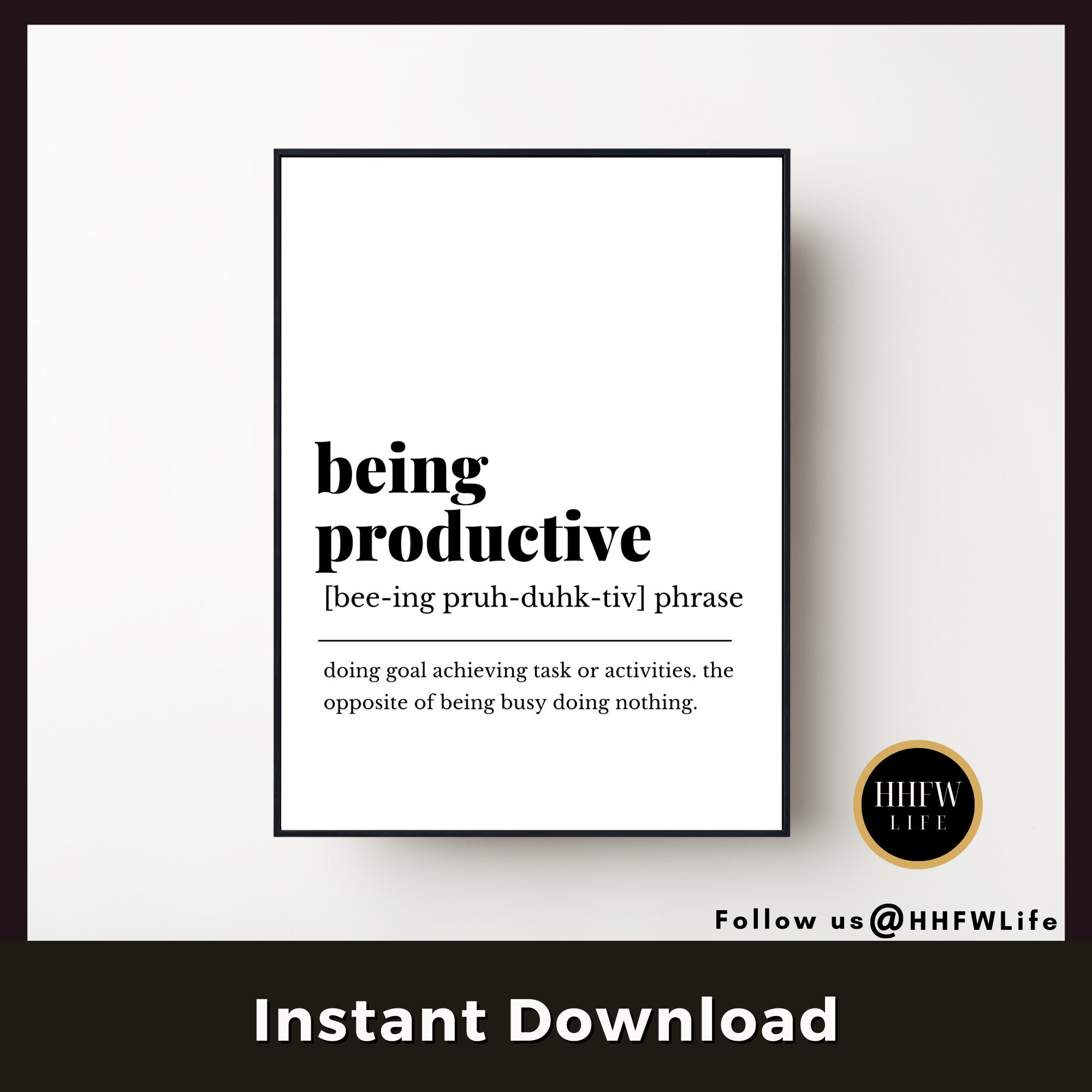 Being Productive Definition Print Quote | Printable Office Wall Art ...
