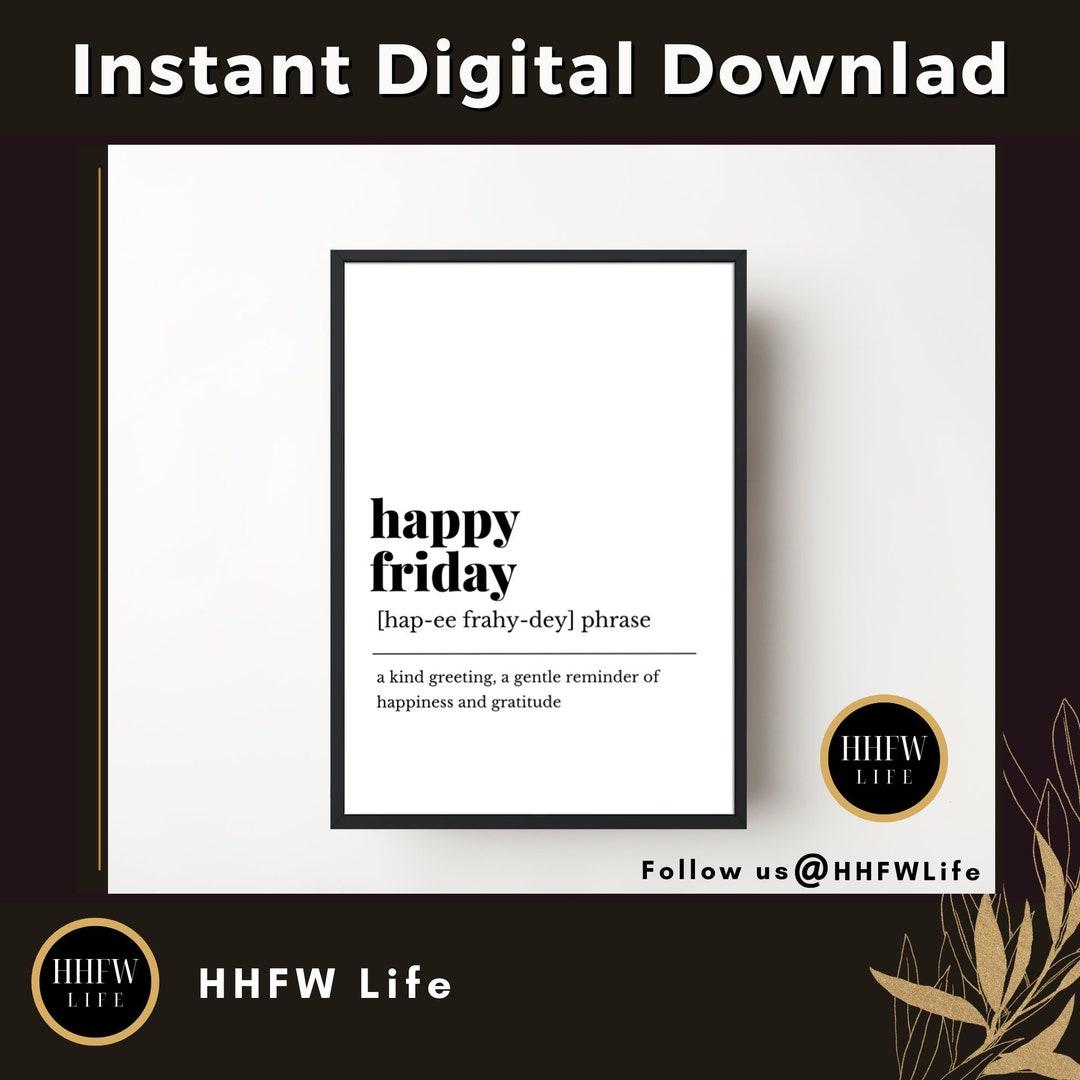 Happy Friday Definition Print Quote Printable Wall Art - Etsy