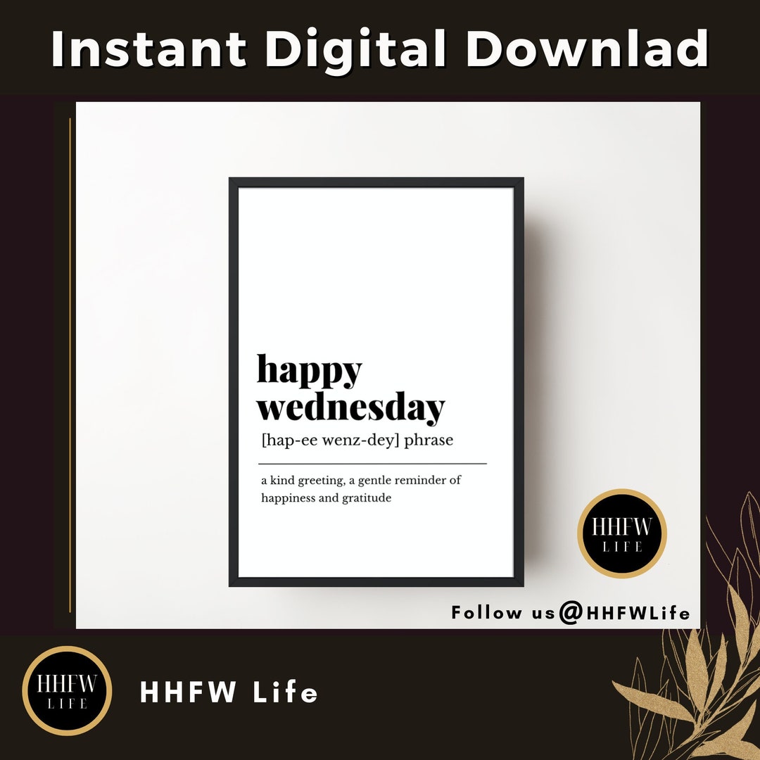 Happy Wednesday Definition Print Quote Printable Wall Art - Etsy