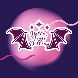 ACOTAR Hello Feyre Darling Rhysand Romance Fantasy Sticker - Etsy