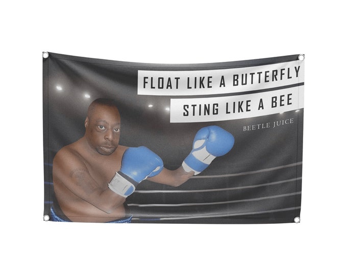 Float Like A Beetlejuice - Funny Flag Backdrop Wall Decor for College ...