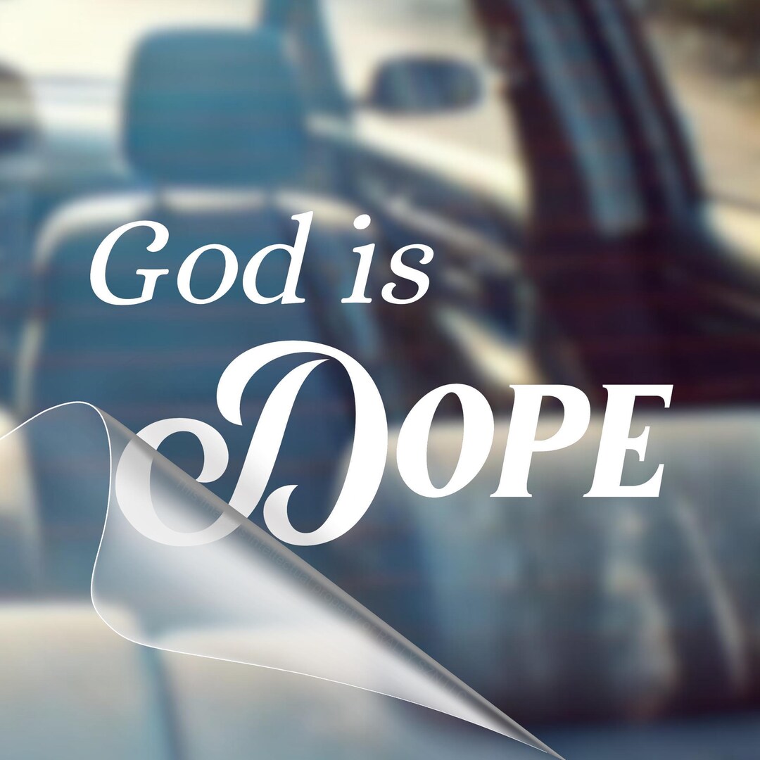 God is Dope Christian Car Vinyl Decal: Bold Religious Design, Durable ...