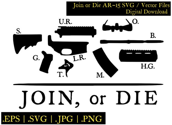 Join or Die AR-15 SVG Vector File Cricut Silhouette .eps .svg - Etsy