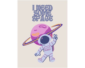 I Need Space Wall Art - Etsy