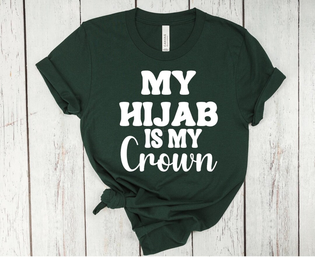 My Hijab is My Crown Shirt Hijabi Shirt Islamic Shirts Muslim Shirts ...