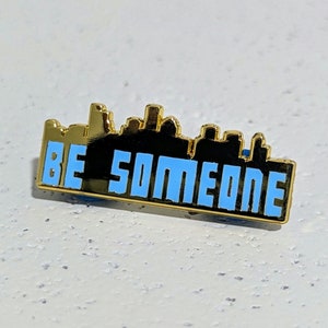 Be Someone Enamel Pin With Houston Skyline | 1.5" Wide - Etsy