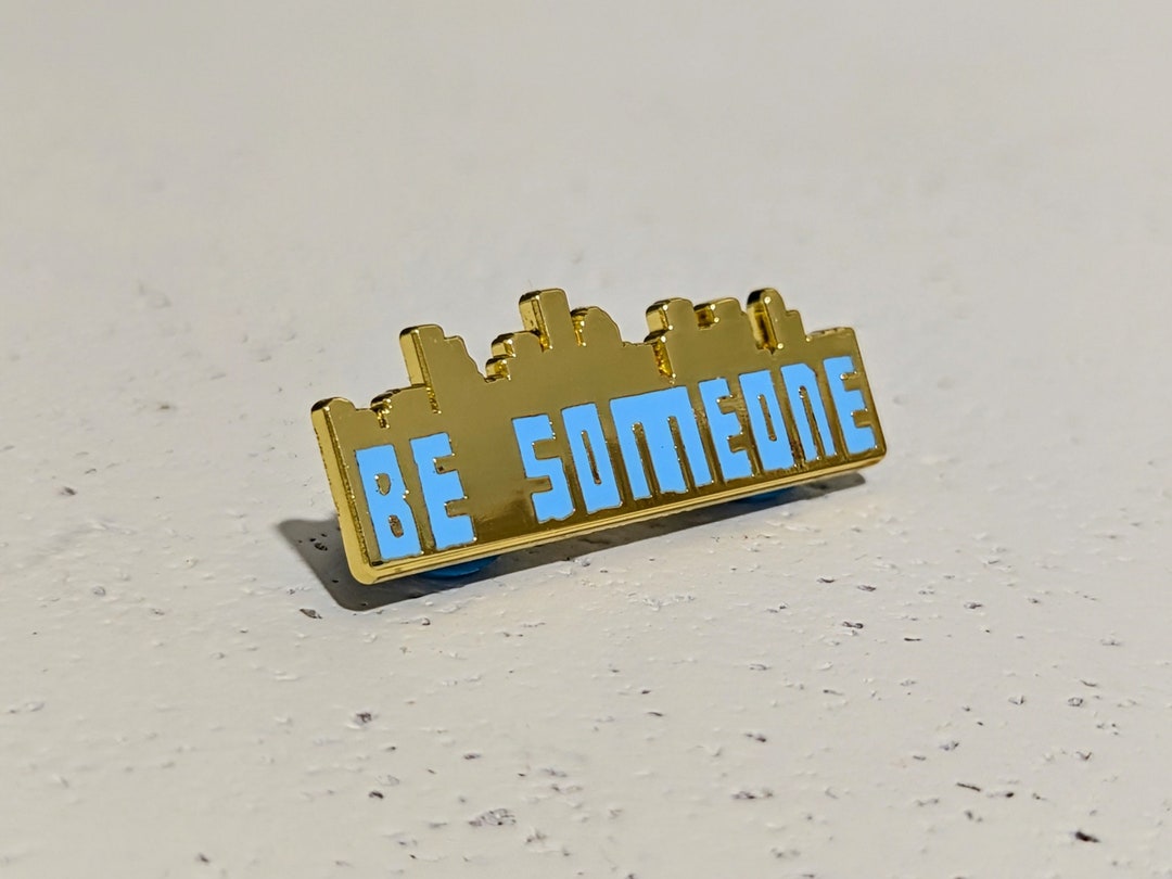 Be Someone Enamel Pin With Houston Skyline | 1.5" Wide - Etsy