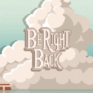 BE RIGHT BACK Scene Animated Pixel Art Cozy Clouds & Sky Train - Etsy