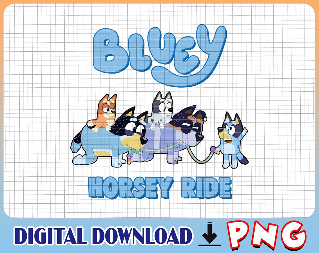 Bluey Horsey Ride Bluey and Bingo Back to School Png Bluey - Etsy