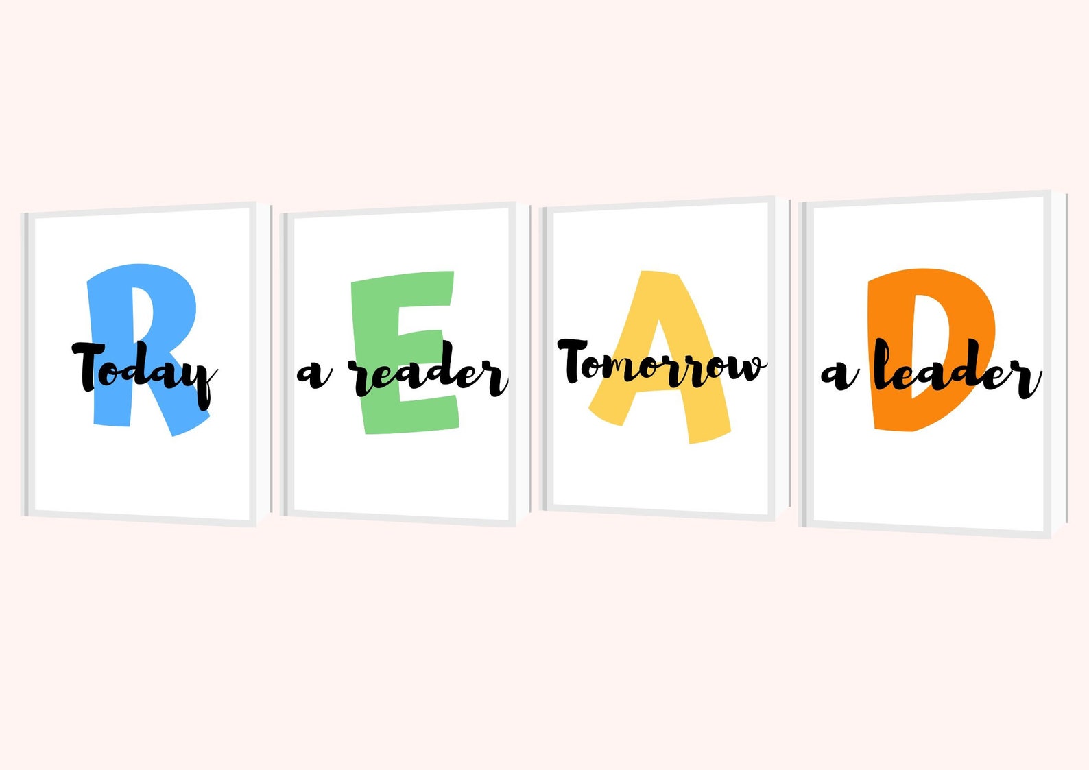 Today A Reader Tomorrow A Leader, Reading Corner Posters, Playroom ...