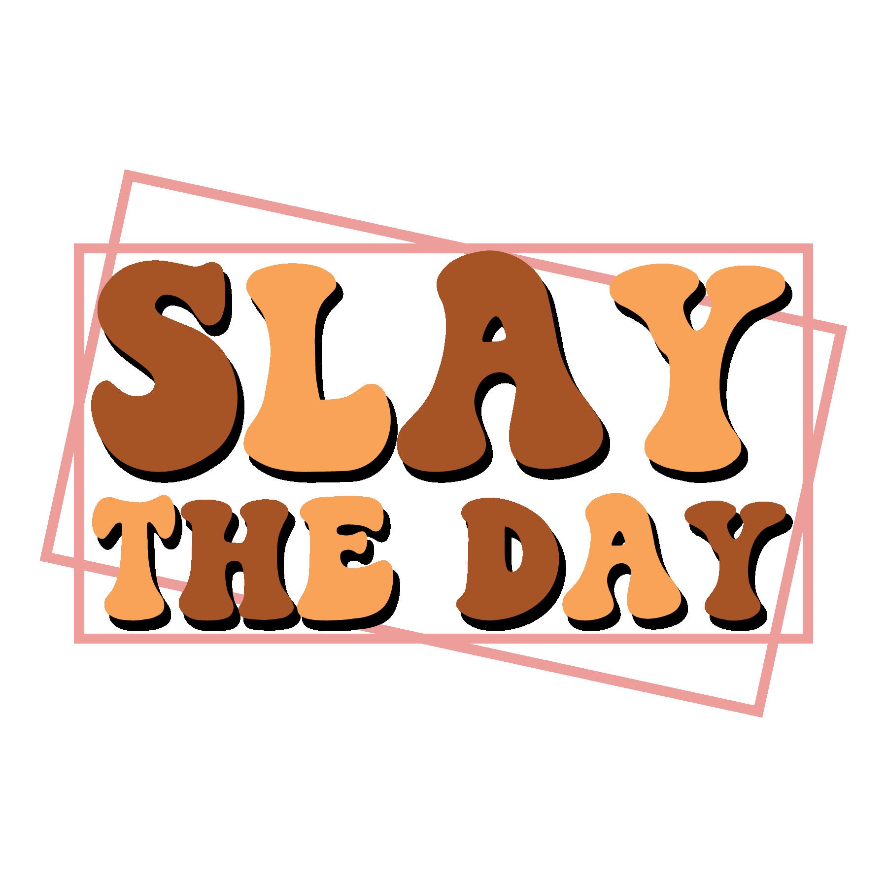 Slay Slay the Day Png Trendy Png Png Slay All Day Slay - Etsy UK