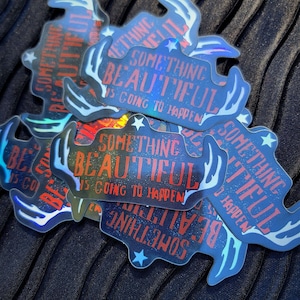Disco Elysium Inspired Holographic Sticker - Something Beautiful is ...