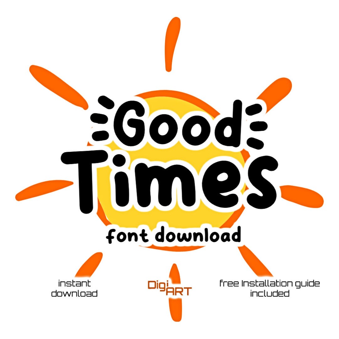 Good Times Font Cute Font Handwritten Font Handwriting Font Rustic Font