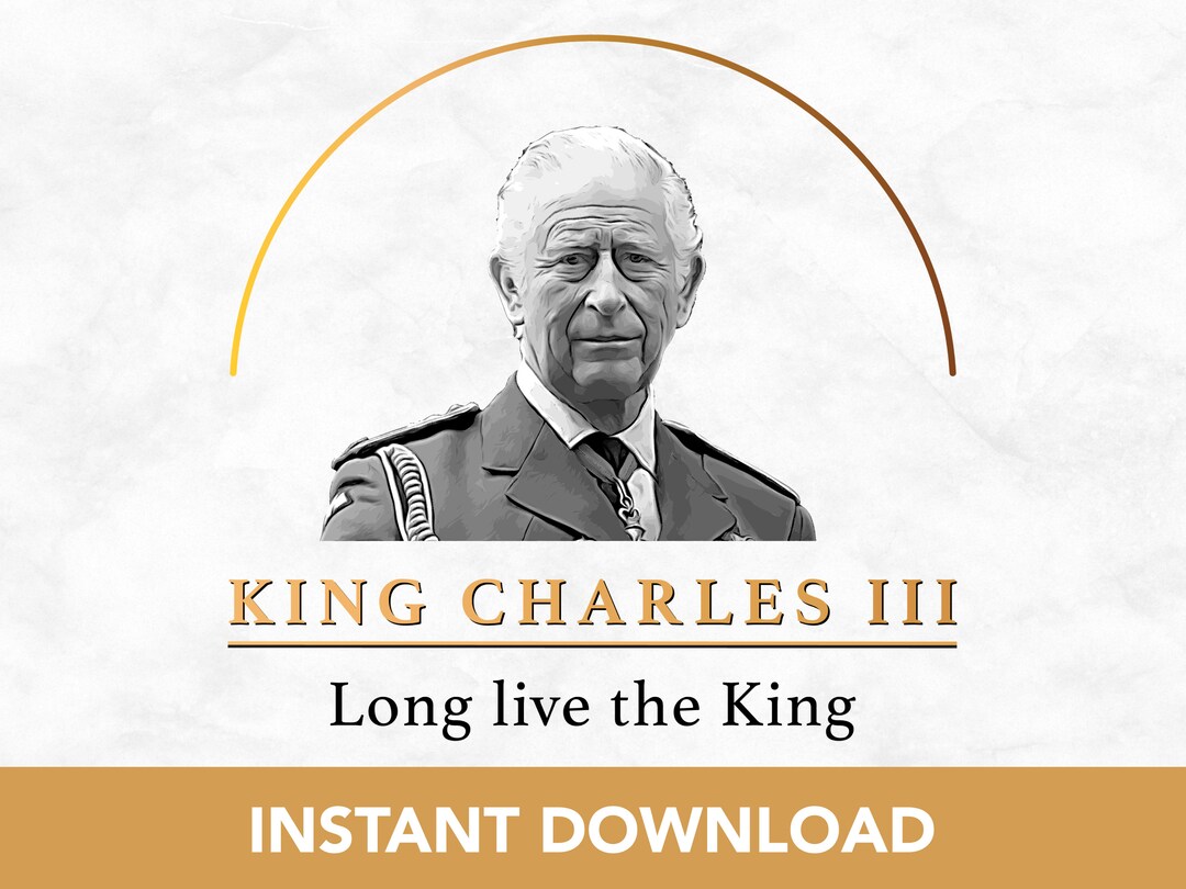 King Charles III PNG Long Live the King Royal Emblem Design - Etsy