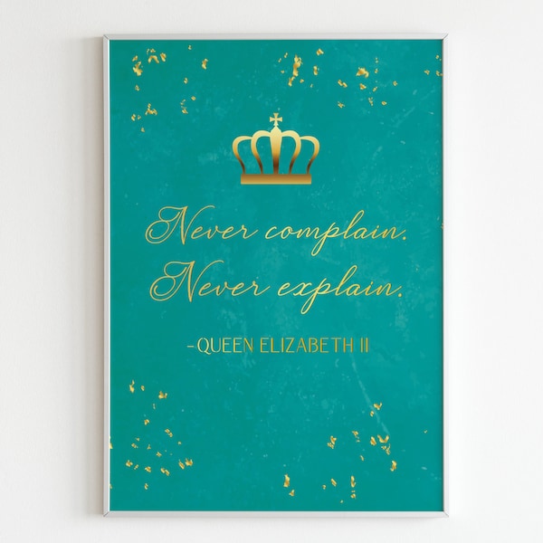 Never Explain Never Complain Print - Etsy