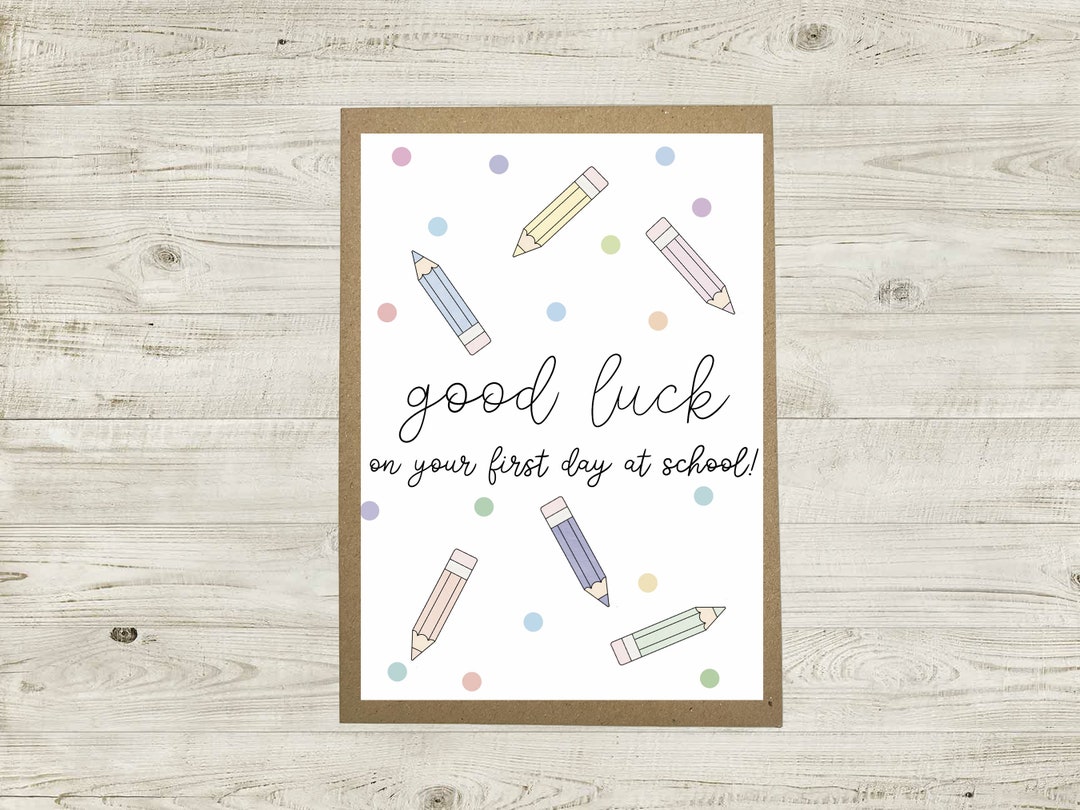 Good Luck on Your First Day at School Back to School School Card New ...
