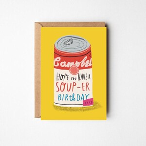 Funny Soup Can Pun Birthday Card 5x7" With Kraft Envelope - Cost of ...