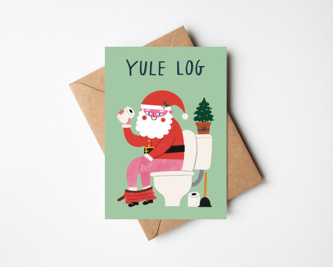Funny Rude Cheeky Santa Yule Log Christmas Pun A6 / 4.1" X 5.8" Card ...