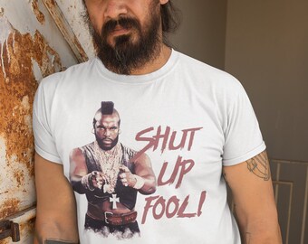 Shut up Fool Shirt - Etsy