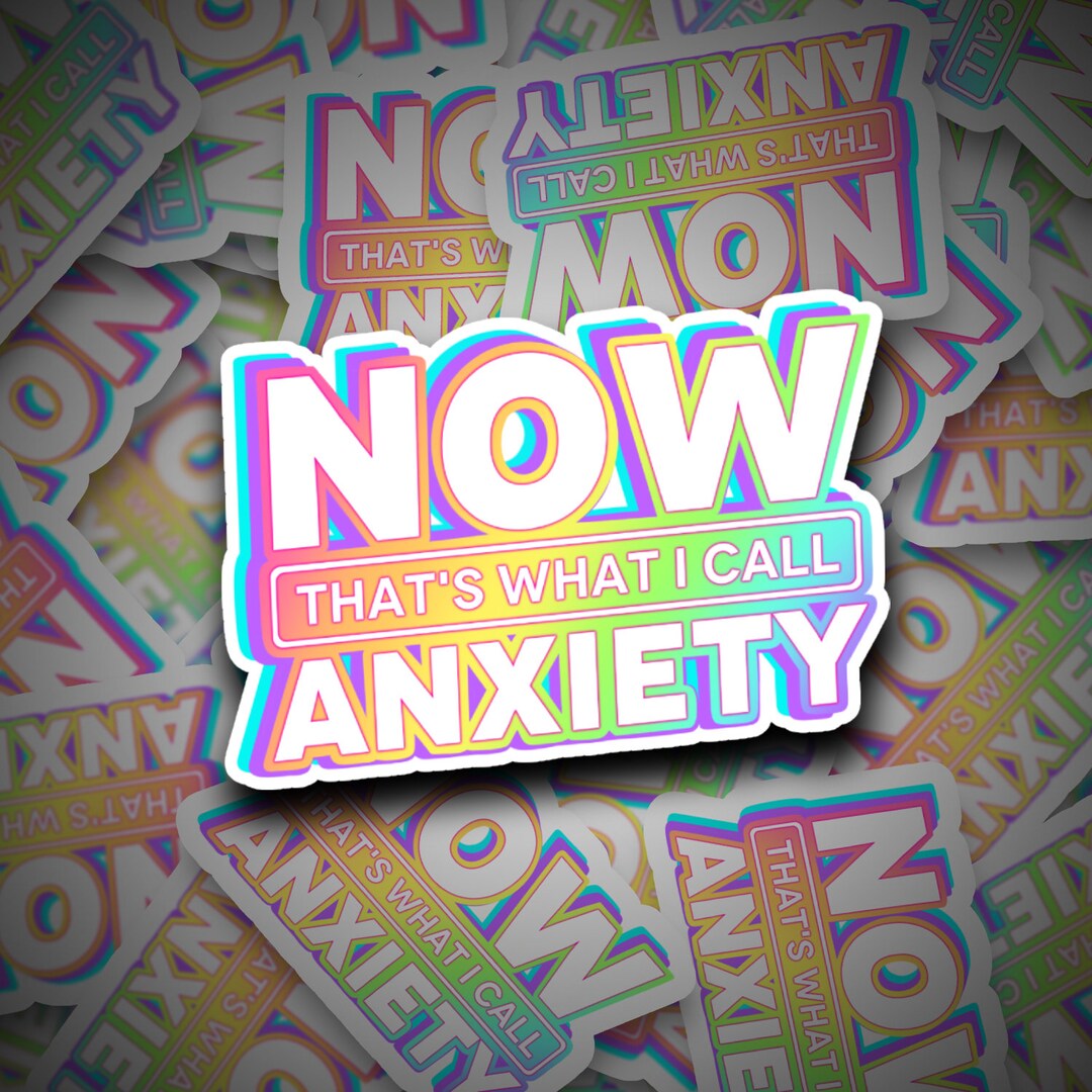Now That's What I Call Anxiety Sticker | 90s | Y2K | Millennial ...