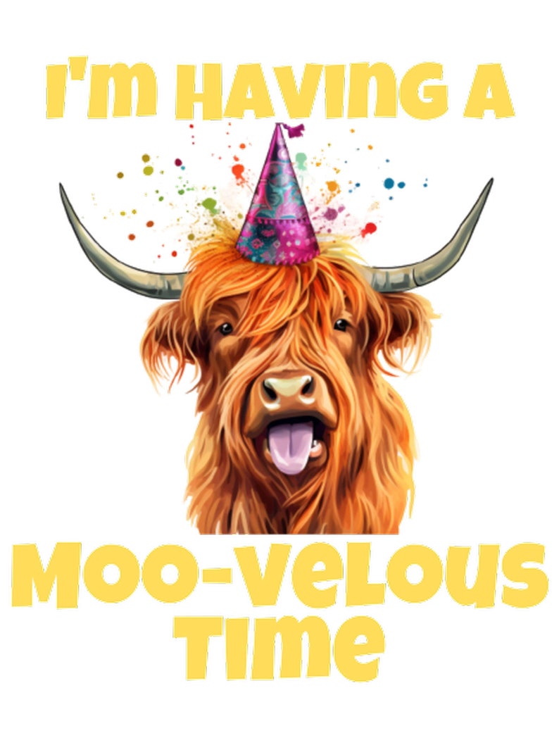 Highland Cow Party Funny Printable Clipart Moo-velous Time - Etsy