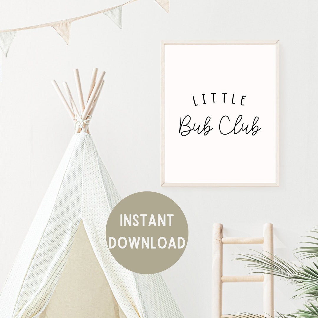 Little Bub Club Printable, Playroom Wall Decor, Nursery Decor, Boys ...